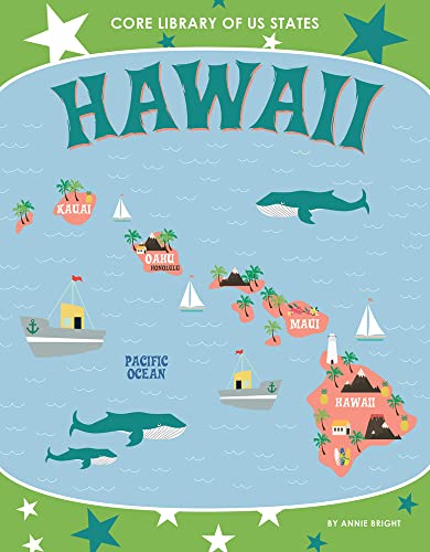 Hawaii (Core Library of US States) by Annie Bright | Goodreads