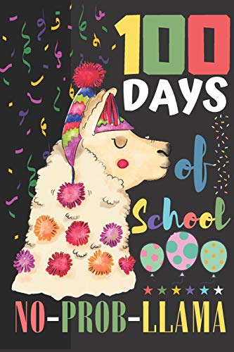 100 Days of School No Prob Llama: Funny Alpaca Dot Grid Journal 6x9 ...