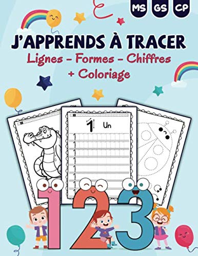 J'apprends à tracer : Lignes - Formes - Chiffres + Coloriage: Livre d ...