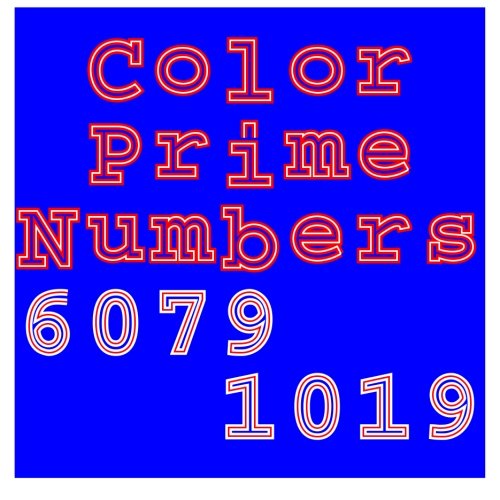 Color Prime Numbers: 6079-1019 by Mr Francis Gurtowski | Goodreads