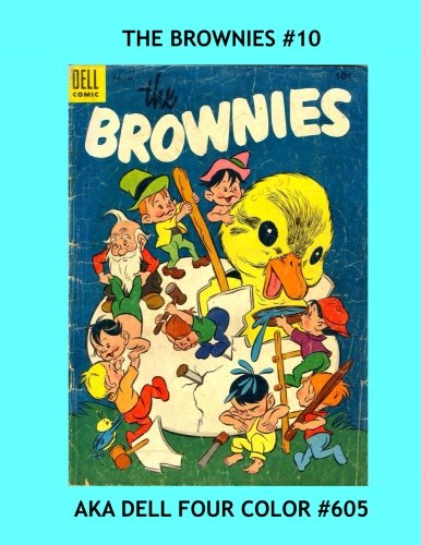 The Brownies #10: aka Dell Four Color #605 -- All Stories - No Ads by ...