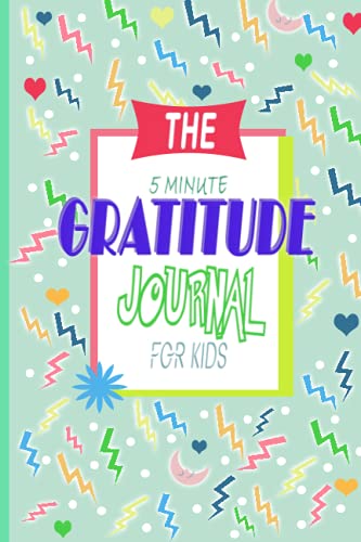 The 5-Minute Gratitude Journal: Give Thanks, Practice Positivity, Find ...