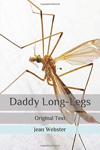 Daddy Long-Legs: Original Text by Jean Webster | Goodreads
