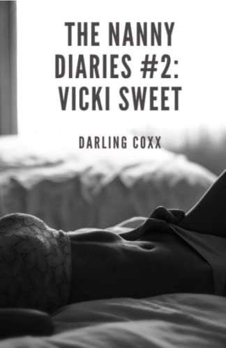 The Nanny Diaries #2: Vicki Sweet by Darling Coxx | Goodreads