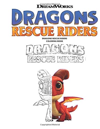 Dragons Rescue Riders Coloring Book: NEW 2020 VERSION, Amazing High ...
