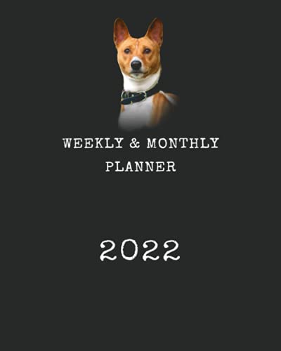 2022 Planner Weekly and Monthly, Basenji: Weekly, Monthly and Daily ...