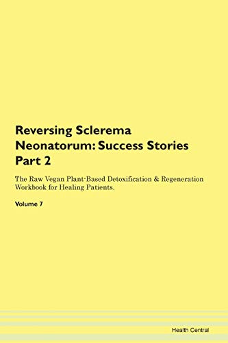Reversing Sclerema Neonatorum: Testimonials for Hope. From Patients ...