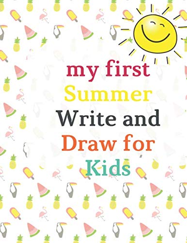 my first Summer Write and Draw for Kids: Drawing Journal and Summer ...