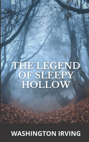 THE LEGEND OF SLEEPY HOLLOW: 1820 Original Classic! by Washington ...