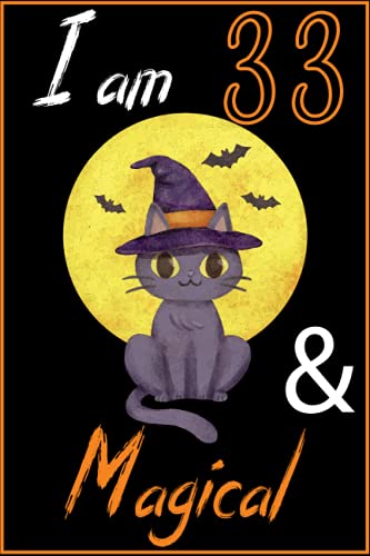 I am 33 and Magical: Happy 33rd Birthday Gift for Women, Girlfriend ...