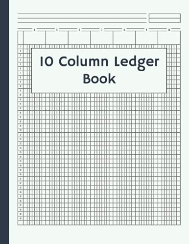 10 Column Ledger Book: 10 Column Ledger Paper, Accounting Ten Column ...