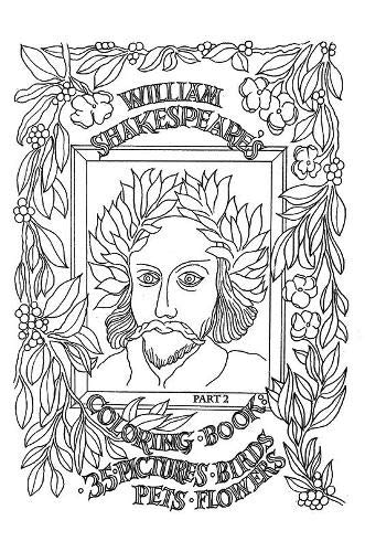 William Shakespeare's Coloring Book Part 2 by Paul A. Downer | Goodreads
