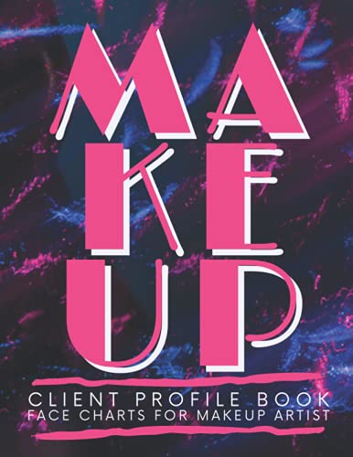Face Charts For MakeUp Artist: Client Profile Book For Make Up Artist ...