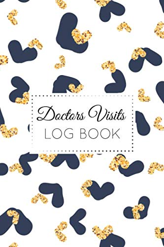 Doctors Visits Log Book: Personal Health Record Keeper and Logbook ...