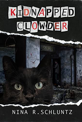 Kidnapped Clowder by Nina R. Schluntz | Goodreads