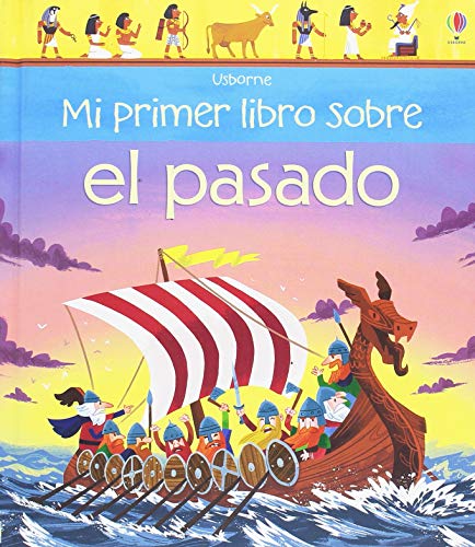 Mi primer libro sobre el pasado by Matthew Oldham | Goodreads
