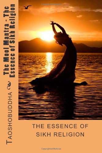 The Mool Mantra - The Essence of Sikh Religion by Taosho Buddha | Goodreads
