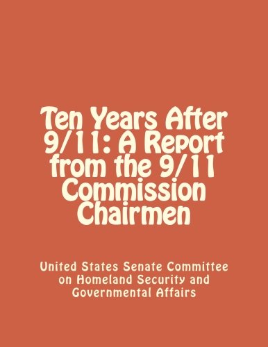 Ten Years After 9/11: A Report from the 9/11 Commission Chairmen by ...