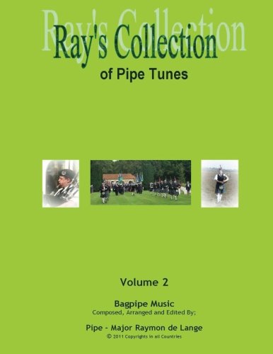 Ray's Collection of Pipe Tunes by Pm Raymon De Lange | Goodreads