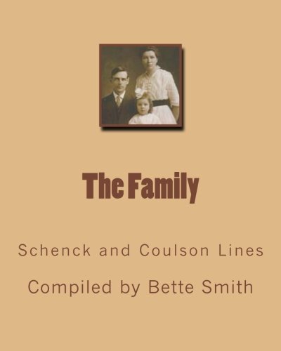 The Family: Schenck and Coulson Lines by Elizabeth L. Smith | Goodreads
