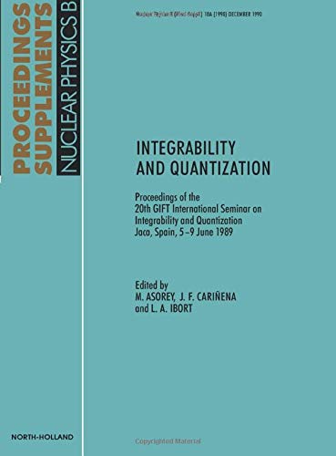 Integrability and Quantization: Proceedings of the 20th GIFT ...