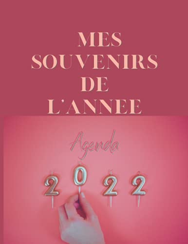 Mes Souvenirs de l'année 2022: agenda 2021-2O22- Planificateur ...
