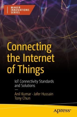 Connecting the Internet of Things: IoT Connectivity Standards and ...