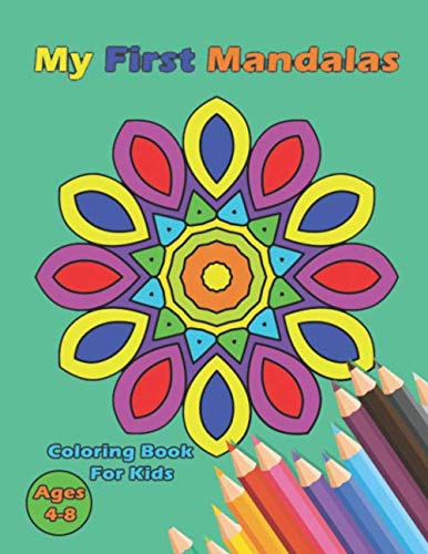 My First Mandalas Coloring Book For Kids: Fun, Easy and Calming Designs ...