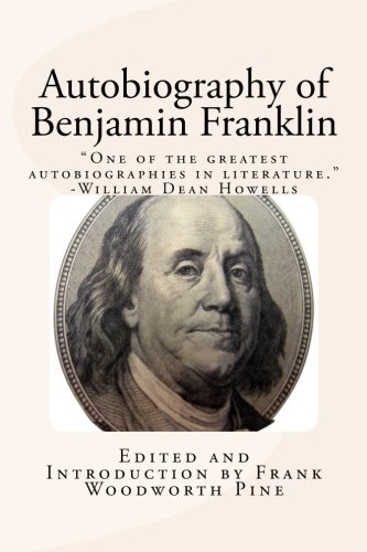 Autobiography of Benjamin Franklin by Benjamin Franklin | Goodreads