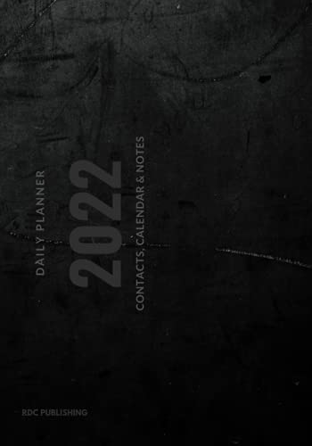 2022 Daily Planner Notebook: Includes Yearly Calendar, Contacts and ...