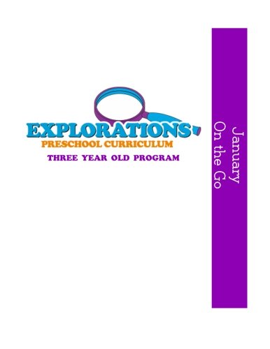 Explorations Preschool Curriculum Three Year Old Program On The Move explorations-preschool-curriculum-three-year-old-program-on-the-move