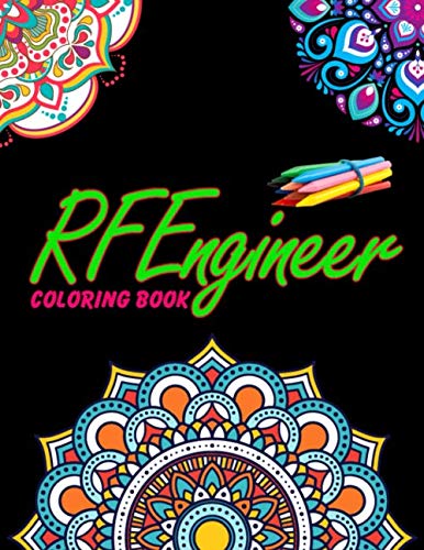 RF Engineer Coloring Book: For Adults Relaxation, Stress Relief ...