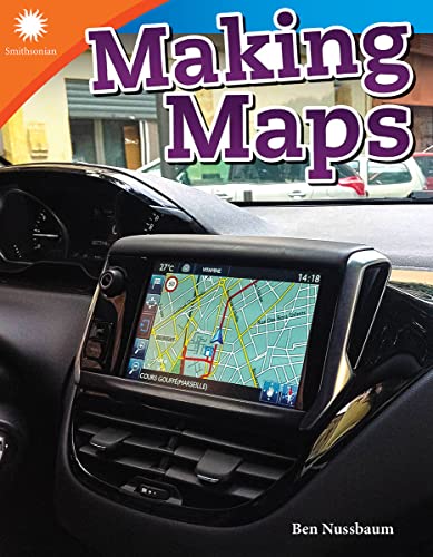 Making Maps (Smithsonian: Informational Text) by Ben Nussbaum | Goodreads