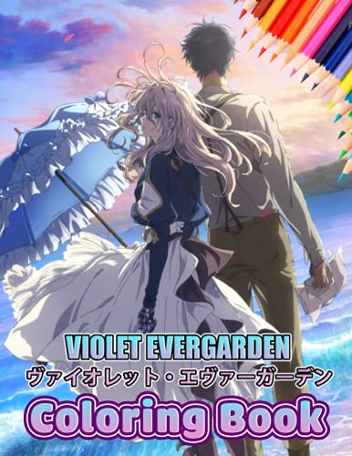 Violet Evergarden Coloring Book: Interesting coloring book suitable for ...