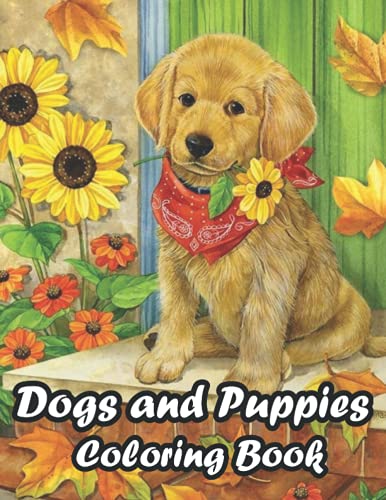 Dogs and Puppies Coloring Book: Funny dog and cat coloring book for ...