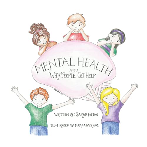 Mental Health and Why People Get Help by Sarah Fulton | Goodreads
