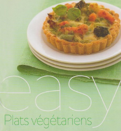 EASY PLATS VEGETARIENS by Parragon Books | Goodreads