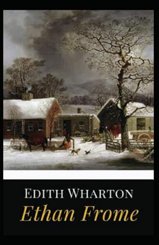 Ethan Frome Illustrated by Edith Wharton | Goodreads