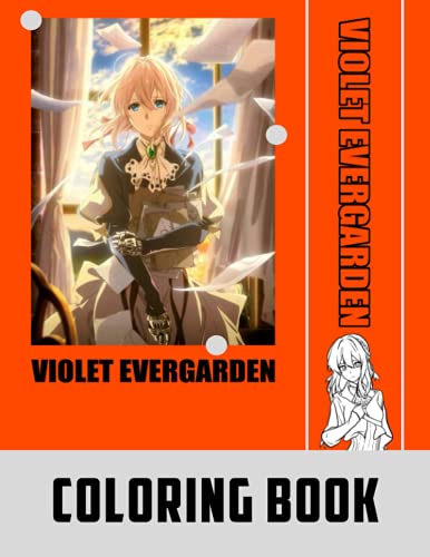 Violet Evergarden Coloring Book: Interesting coloring book suitable for ...