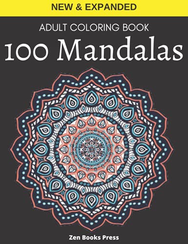 100 Mandalas: Coloring Book For Adults: An Adult Coloring Book ...
