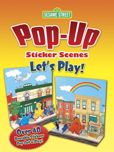 Sesame Street Pop-Up Sticker Scenes--Let's Play! by Sesame Street ...