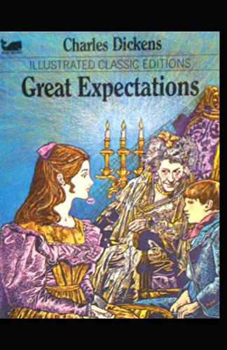 Great Expectations Illustrated Edition by Charles Dickens | Goodreads