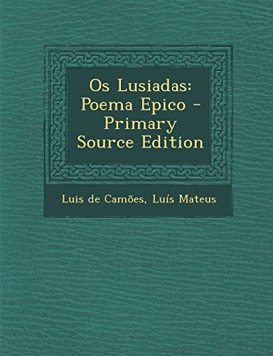 Os Lusiadas: Poema Epico (Portuguese Edition) by Luís de Camões | Goodreads