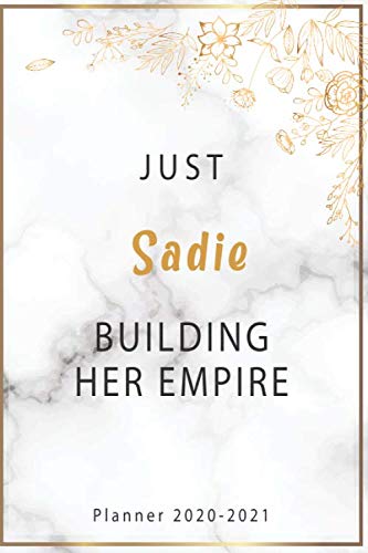 Just Sadie Building Her Empire Planner: Weekly Planner For Sadie Back ...