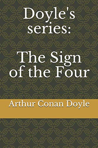 Doyle's series: The Sign of the Four by Arthur Conan Doyle | Goodreads