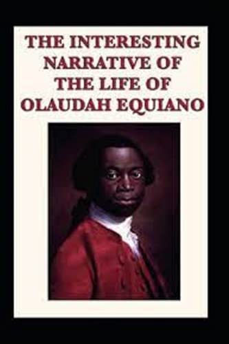 The Interesting Narrative of the Life of Olaudah Equiano by Olaudah ...