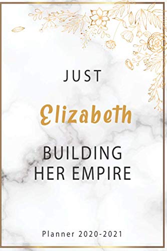 Just Elizabeth Building Her Empire Planner: Weekly Planner For ...
