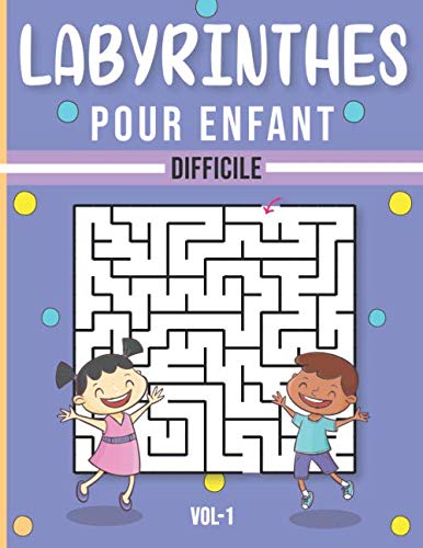 labyrinthes pour enfant à partir de 5 ans: 100 labyrinthes difficile ...