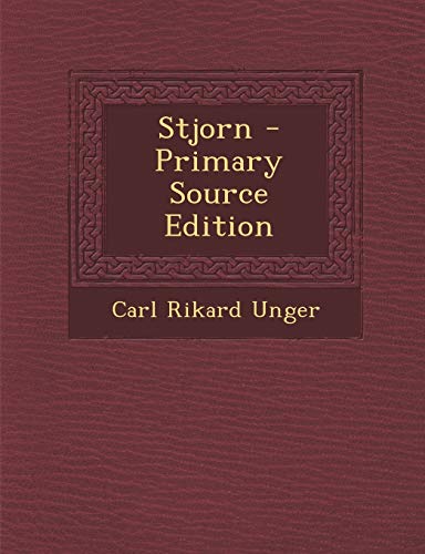 Stjorn - Primary Source Edition by Carl Rikard Unger | Goodreads