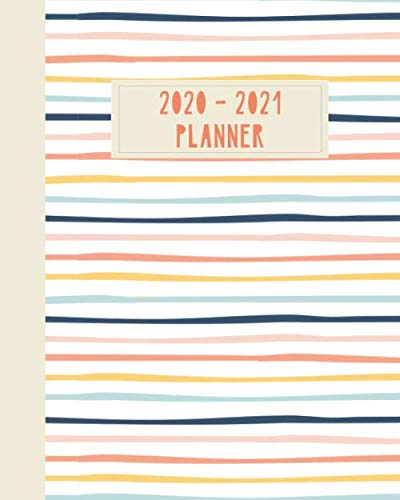 2020-2021 Planner: Dated Weekly and Monthly Academic Year Agenda with ...